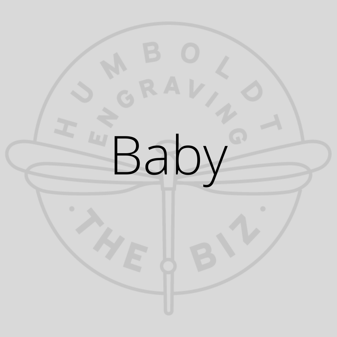 Custom Laser Engraved Baby Gifts – Humboldt Engraving & Gifts